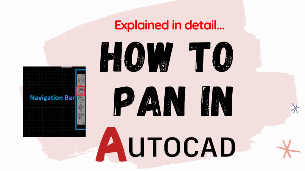 How to pan in AutoCAD? (It's 100% Right?) Secret July 2022